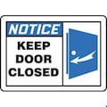 Accuform OSHA NOTICE SAFETY SIGN KEEP DOOR MABR813XL MABR813XL | Zoro