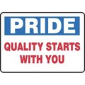 Accuform PRIDE SAFETY SIGN WE TAKE PRIDE IN MQTL903XT MQTL903XT | Zoro