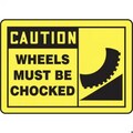 Accuform OSHA CAUTION Safety Sign WHEELS MUST MTKC601XP | Zoro