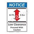 Clarion Safety Systems Notice Low Clearance Safety Signs Indoor/Outdoor ...
