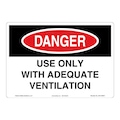 Clarion Safety Systems OSHA Compliant Danger/Adequate Ventilation ...