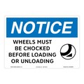Clarion Safety Systems OSHA Compliant Notice/Wheels Must Be Chocked ...