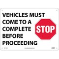 Nmc Vehicles Must Come To A Complete Stop Before Proceeding Sign ...