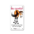 Fergus Stall Sign BE CAREFUL 3618-W113 | Zoro