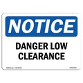 Signmission Safety Sign, OSHA Notice, 18" Height, Danger Low Clearance ...