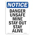 Signmission Safety Sign, OSHA Notice, 7" Height, Danger Unsafe Mine ...
