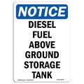 Signmission Safety Sign, OSHA Notice, 7" Height, Diesel Fuel Above ...