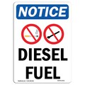 Signmission Safety Sign, OSHA Notice, 14" Height, Diesel Fuel Sign With ...