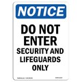 Signmission OSHA Notice Sign, 24" H, 18" W, Aluminum, Do Not Enter ...