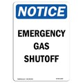 Signmission Safety Sign, OSHA Notice, 7" Height, Emergency Gas Shutoff ...