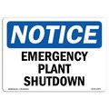 Signmission Safety Sign, OSHA Notice, 7" Height, Emergency Plant ...