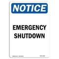 Signmission Safety Sign, OSHA Notice, 14" Height, Emergency Shutdown ...
