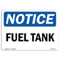 Signmission Safety Sign, OSHA Notice, 18" Height, Fuel Tank Sign ...