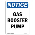 Signmission Safety Sign, OSHA Notice, 7" Height, Gas Booster Pump Sign ...