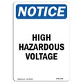 Signmission Safety Sign, OSHA Notice, 24" Height, High Hazardous ...
