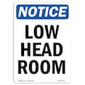 Signmission Safety Sign, OSHA Notice, 10" Height, Aluminum, Low Head ...