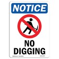 Signmission Safety Sign, OSHA Notice, 10" Height, No Digging Sign With ...