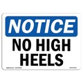 Signmission Safety Sign, OSHA Notice, 10" Height, No High Heels Sign ...