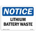 Signmission Safety Sign, OSHA Notice, 7" Height, NOTICE Lithium Battery ...