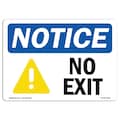 Signmission Safety Sign, OSHA Notice, 7" Height, NOTICE No Exit Sign ...