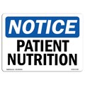 Signmission Safety Sign, OSHA Notice, 7" Height, Patient Nutrition Sign ...