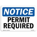 Signmission Safety Sign, OSHA Notice, 10" Height, Permit Required Sign ...