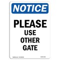 Signmission Safety Sign, OSHA Notice, 10" Height, Aluminum, Please Use ...