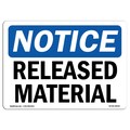 Signmission Safety Sign, OSHA Notice, 7" Height, Released Material Sign ...