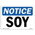 Signmission Safety Sign, OSHA Notice, 10" Height, Soy Sign, Landscape ...