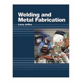Cengage Learning Welding Reference Book, Welding and Metal Fabrication ...