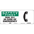 Condor Safety First, Dial 911 In Case of Emergency, 17 in W x 7 in H ...
