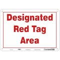 Condor DESIGNATED RED TAG AREA, 10 in W x 7 in H, Vertical Rectangle ...