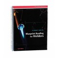 Cengage Learning Welding Reference Book, Blueprint Reading for Welders ...