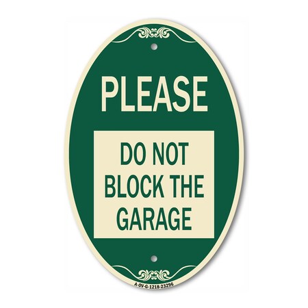 Signmission Please Do Not Block Garage, 12 Inch X 18 Inch Architectural ...