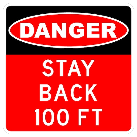 Sign Solutions Usa Danger Stay Back 100 FT 24X24 High Intensity ...