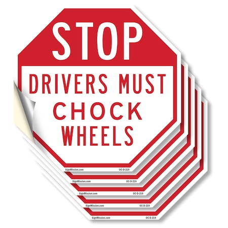 Signmission Stop Drivers Must Chock Wheels, 4 inch X 4 inch, Vinyl ...