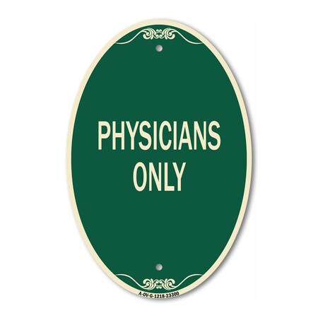 Signmission Physicians Only, 12 Inch X 18 Inch Architectural Oval ...