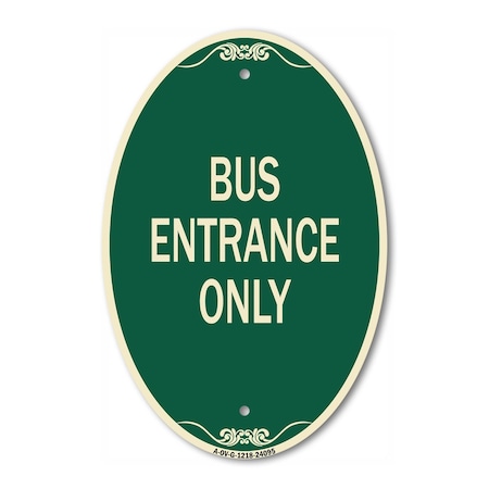 Signmission Entrance Sign Bus Entrance Only, 12 Inch X 18 Inch ...
