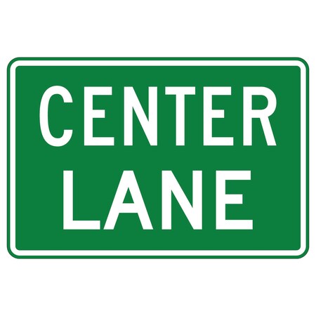 Sign Solutions Usa Center Lane 24X18 High Intensity Prismatic ...