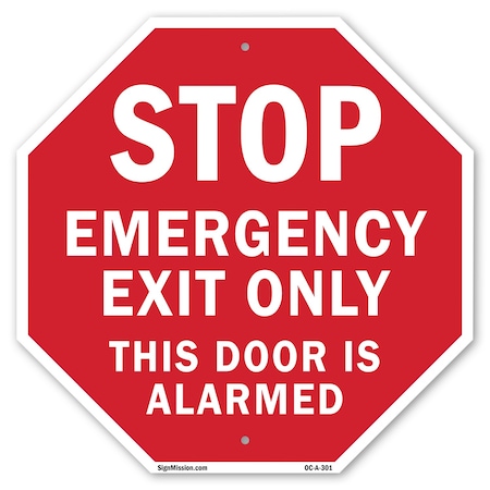 Signmission Stop Emergency Exit Only This Door, 18 Inch X 18 Inch ...