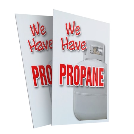 Signmission We Have Propane, Plastic Signs Only 24 Inch x 36 Inch ...
