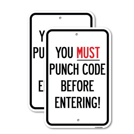Signmission Property Security Sign You Must Punch Code Before Enter, 18 ...