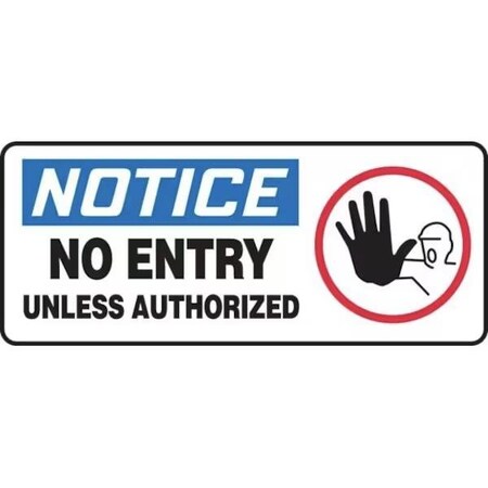 Accuform OSHA NOTICE SAFETY SIGN NO ENTRY MADM813XT MADM813XT | Zoro