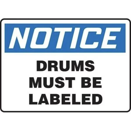 Accuform OSHA NOTICE SAFETY SIGN DRUMS MUST MCHL833XT MCHL833XT | Zoro