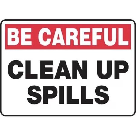 Accuform OSHA BE CAREFUL SAFETY SIGN CLEAN UP MCHL903VP | Zoro