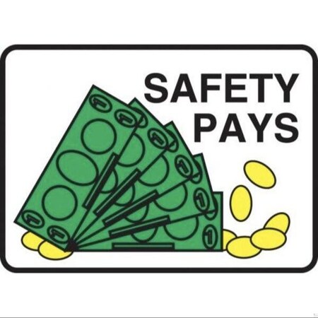 Accuform Safety Sign SAFETY PAYS 10 in x 14 in MGNF530XL | Zoro