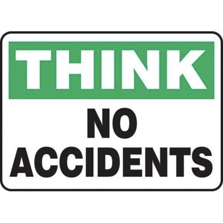Accuform THINK SAFETY SIGN NO ACCIDENTS 7 in X MGNF955XV | Zoro
