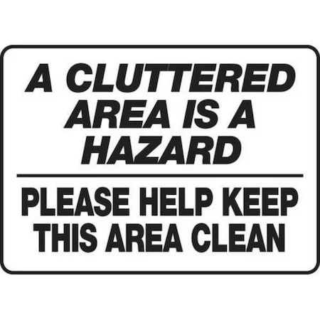 Accuform SAFETY SIGN A CLUTTER AREA IS A HAZARD MHSK510XP | Zoro