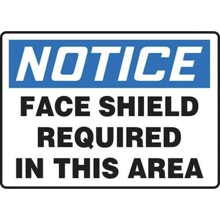 Accuform OSHA NOTICE SAFETY SIGN FACE SHIELD MPPA806XV MPPA806XV | Zoro