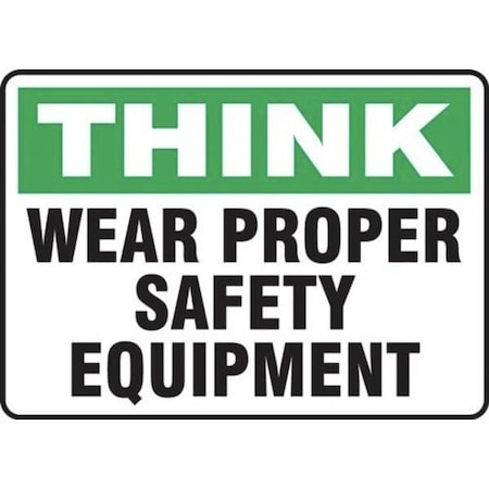 Accuform THINK SAFETY SIGN WEAR PROPER SAFETY MPPE926XT | Zoro